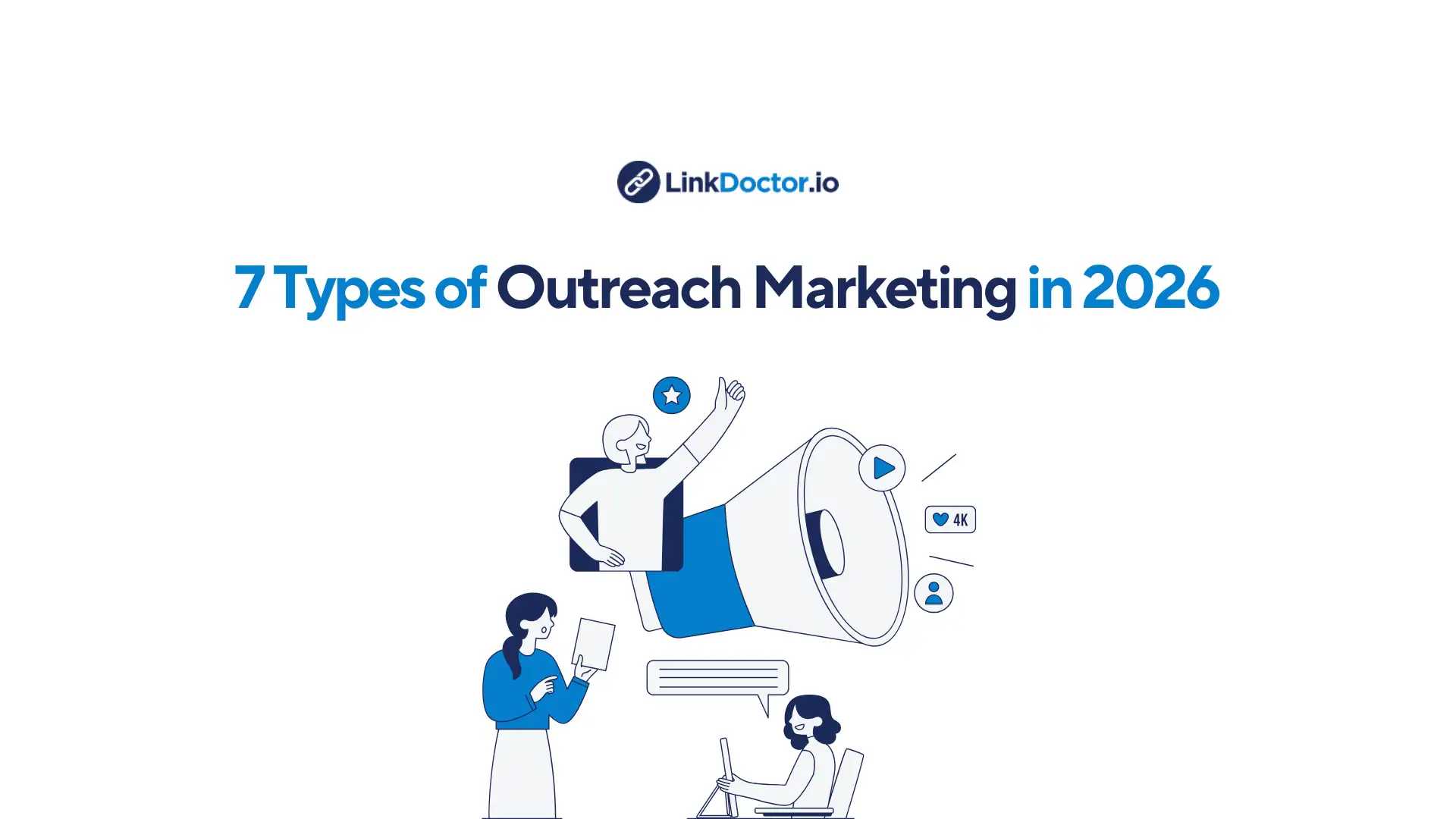 7 Types of Outreach Marketing in 2026