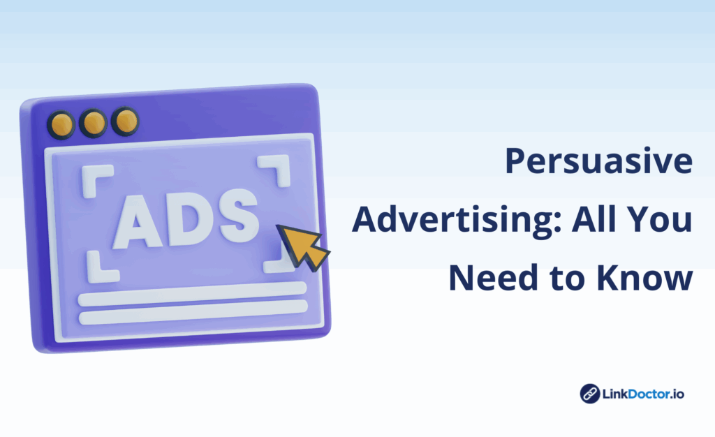 Persuasive Advertising: 5 Memorable Advertisements